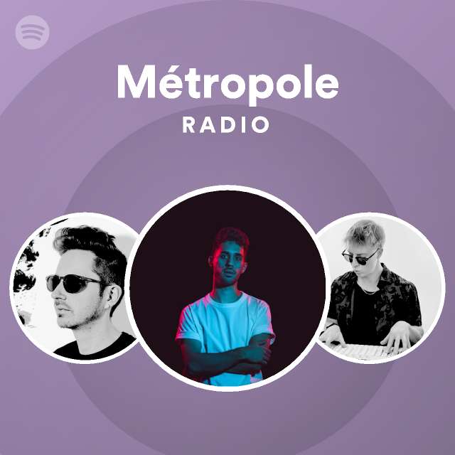 Métropole Radio - playlist by Spotify | Spotify