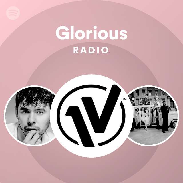 Glorious Radio - playlist by Spotify | Spotify