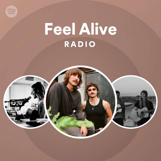 Feel Alive Radio - playlist by Spotify | Spotify