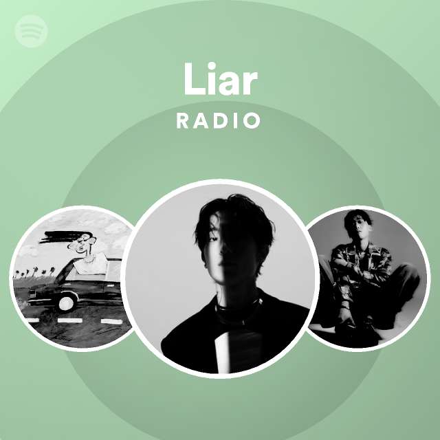 Liar Radio - playlist by Spotify | Spotify
