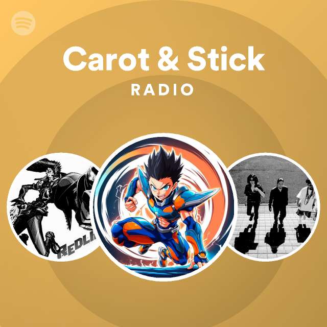Carot & Stick Radio - playlist by Spotify | Spotify
