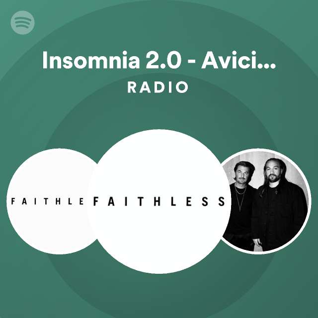 Insomnia 2.0 - Avicii Extended Remix Radio - playlist by Spotify | Spotify