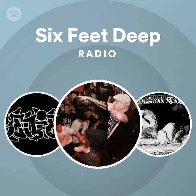 Six Feet Deep Radio - playlist by Spotify | Spotify