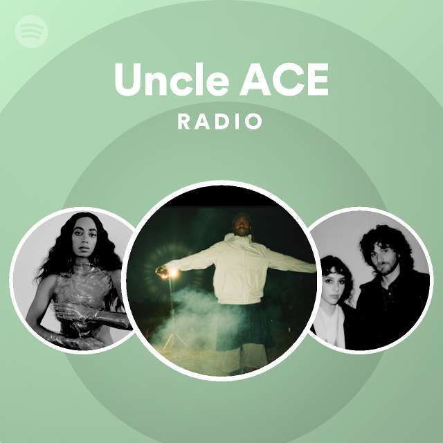 Uncle ACE Radio - playlist by Spotify | Spotify