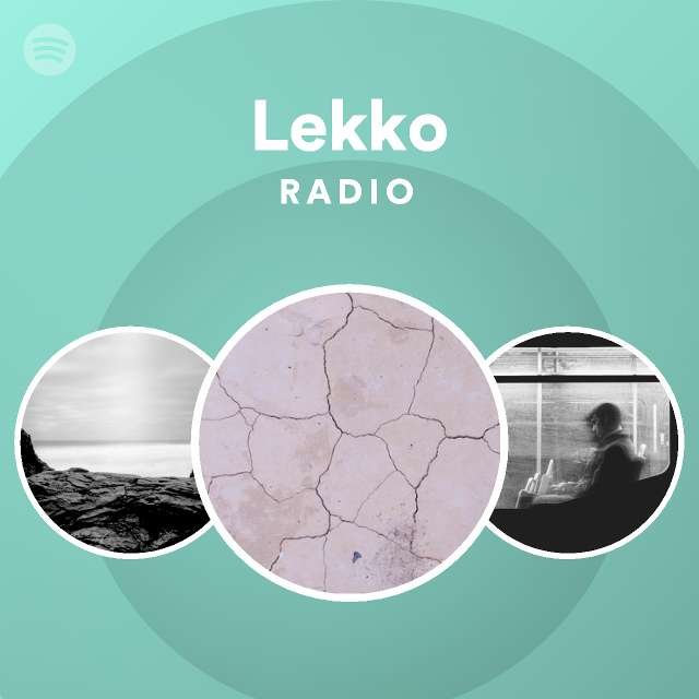 Lekko Radio - playlist by Spotify | Spotify