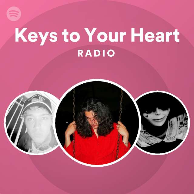 Keys to Your Heart Radio - playlist by Spotify | Spotify