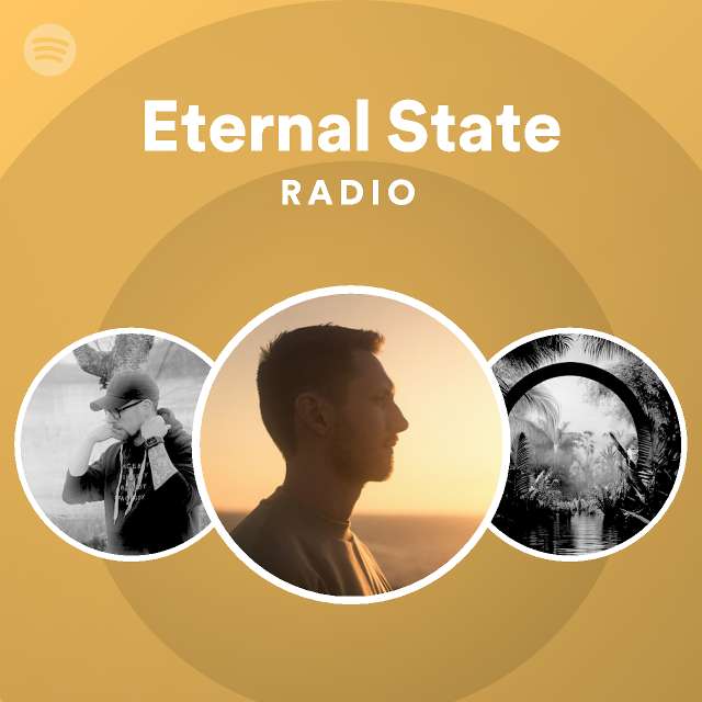 Eternal State Radio - playlist by Spotify | Spotify