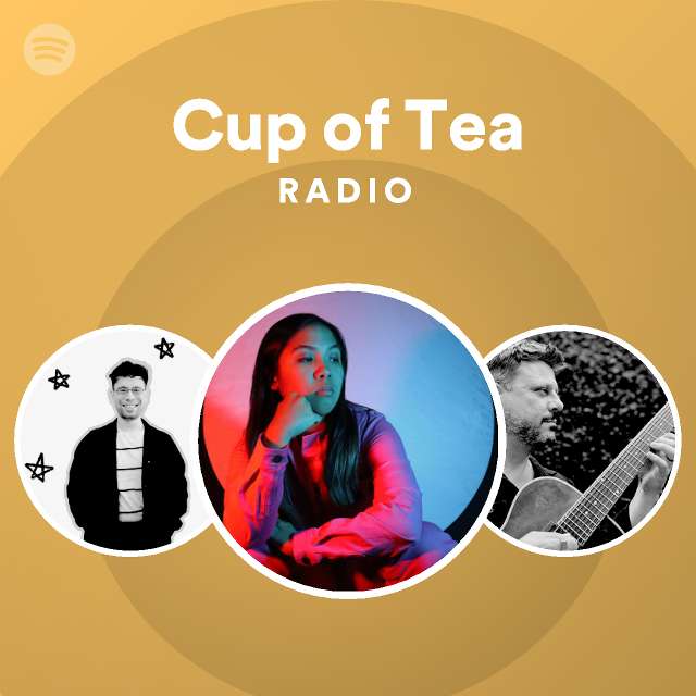 Cup of Tea Radio - playlist by Spotify | Spotify