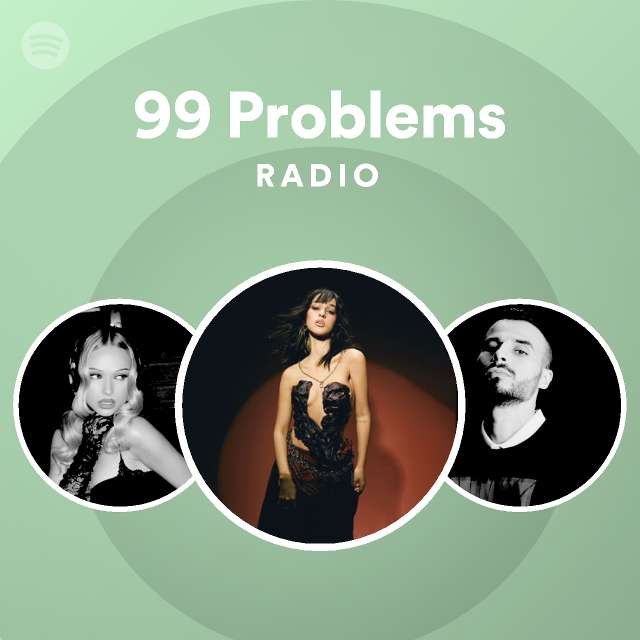 99 Problems Radio - playlist by Spotify | Spotify