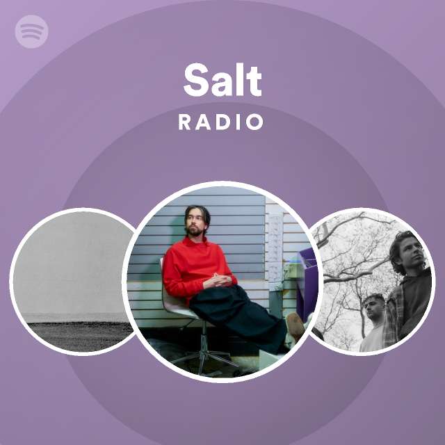 Salt Radio | Spotify Playlist