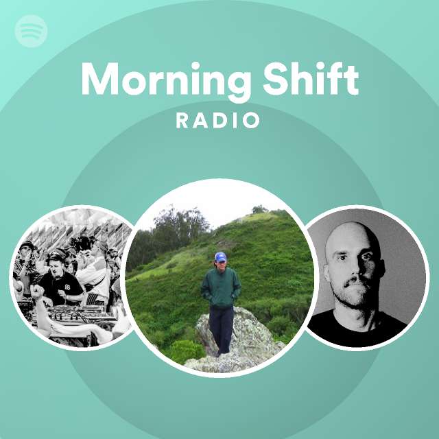 Morning Shift Radio - playlist by Spotify | Spotify