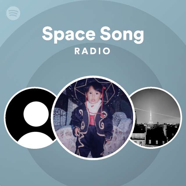 Space Song Radio - playlist by Spotify | Spotify
