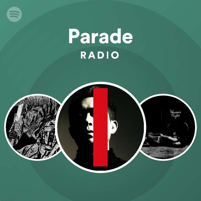Parade Radio - playlist by Spotify | Spotify