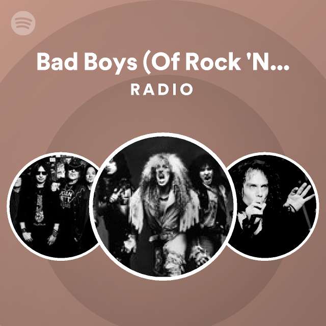 Bad Boys (Of Rock 'N' Roll) - 2009 Remaster Radio | Spotify Playlist