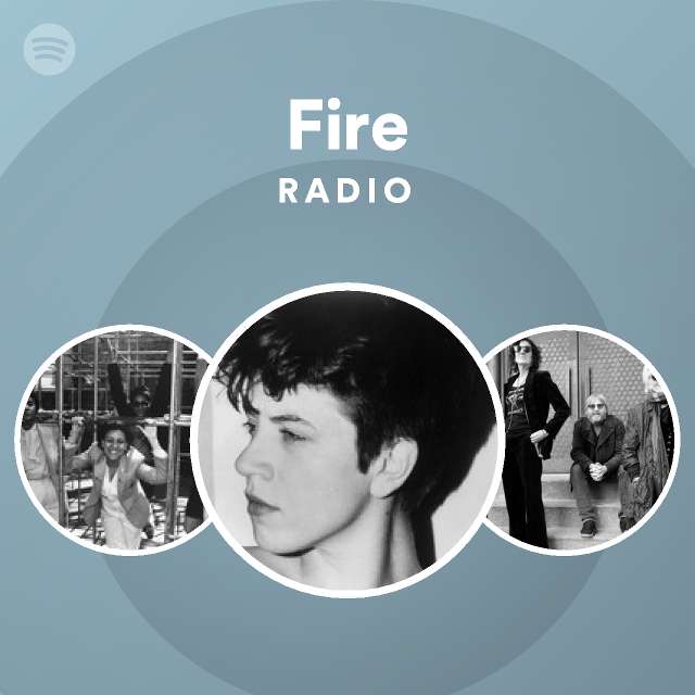 Fire Radio | Spotify Playlist