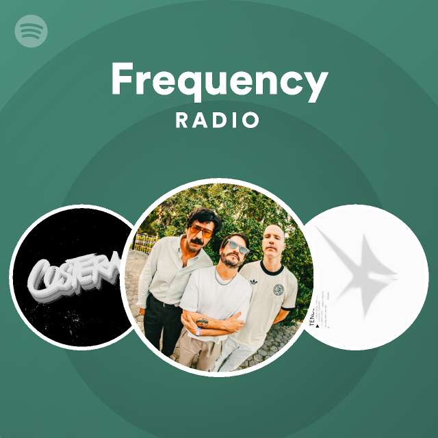 Frequency Radio - playlist by Spotify | Spotify