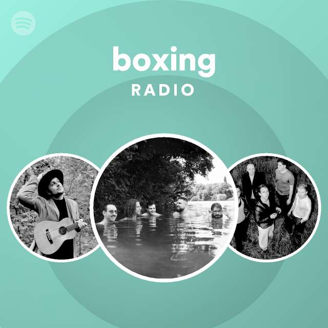 boxing Radio - playlist by Spotify | Spotify