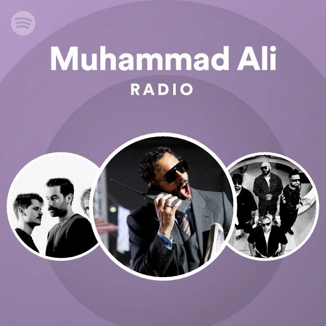 Muhammad Ali Radio - playlist by Spotify | Spotify