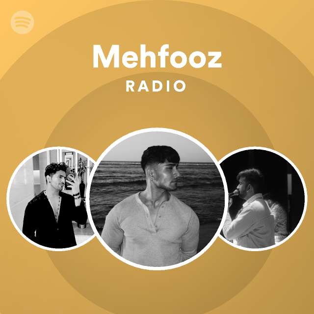 Mehfooz Radio - playlist by Spotify | Spotify