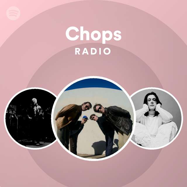 Chops Radio | Spotify Playlist