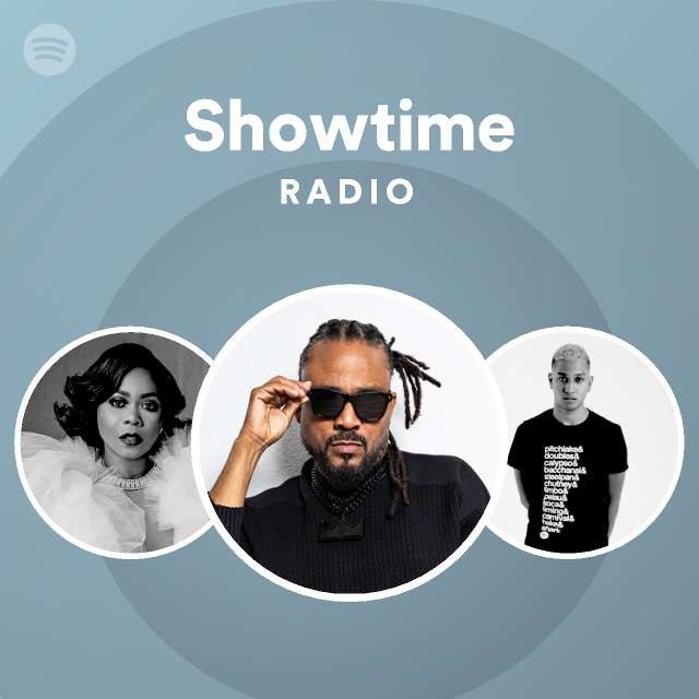 Showtime Radio - playlist by Spotify | Spotify
