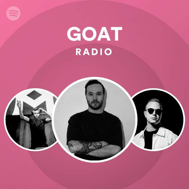 GOAT Radio - playlist by Spotify | Spotify