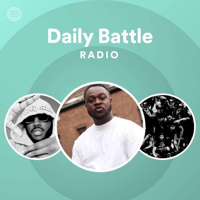 Daily Battle Radio - playlist by Spotify | Spotify