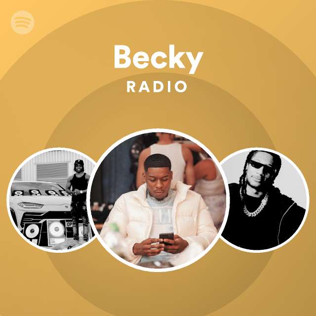 Becky Radio - playlist by Spotify | Spotify