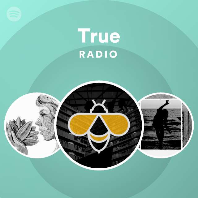 True Radio - playlist by Spotify | Spotify