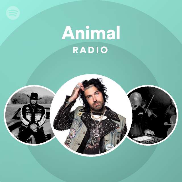 Animal Radio - playlist by Spotify | Spotify