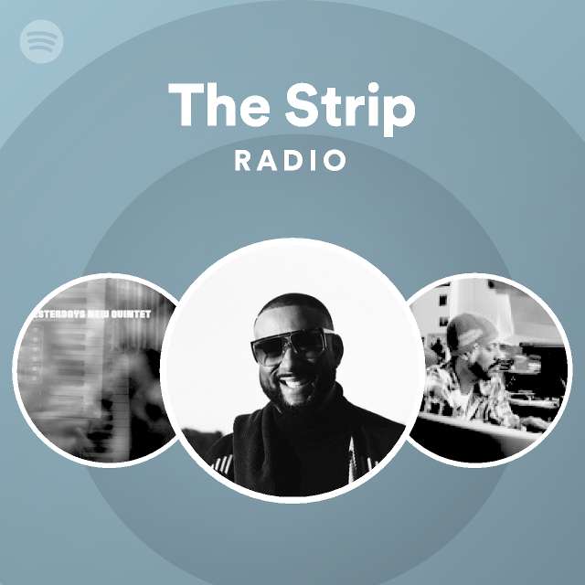 The Strip Radio - playlist by Spotify | Spotify
