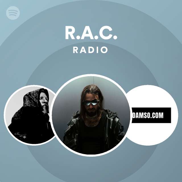 R.A.C. Radio - playlist by Spotify | Spotify