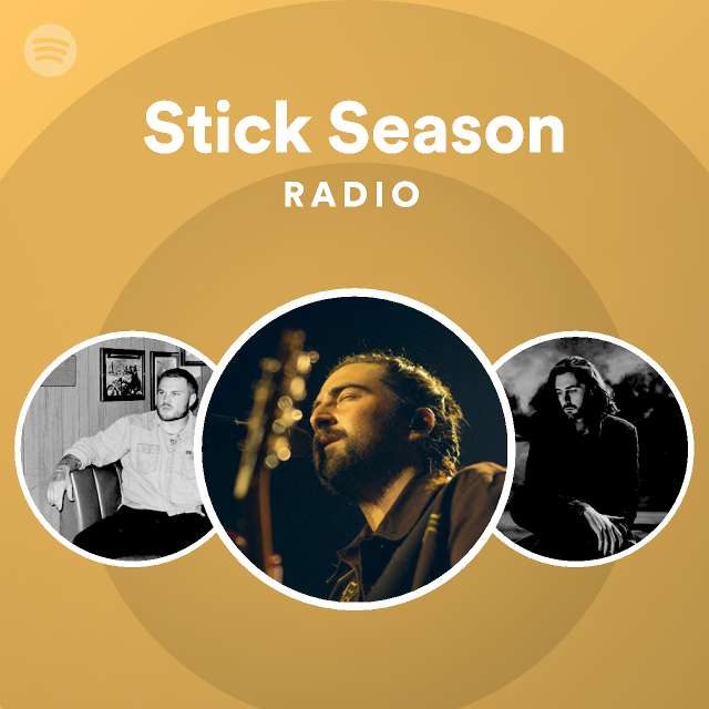 Stick Season Radio - playlist by Spotify | Spotify