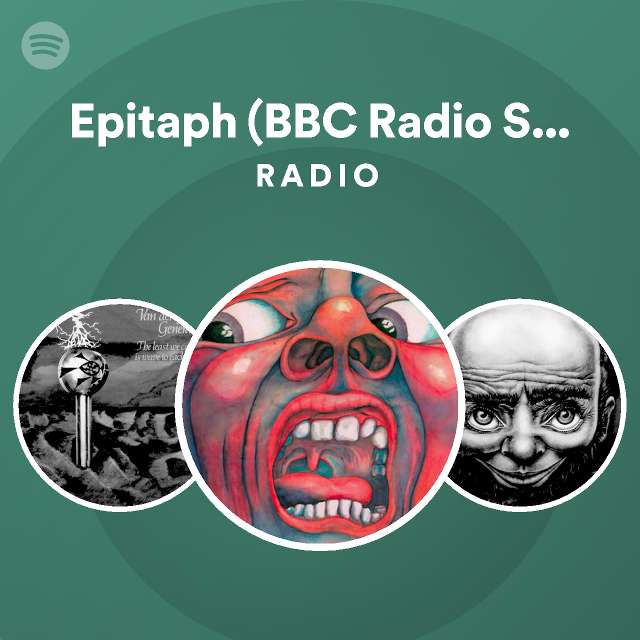 Epitaph (BBC Radio Sessions, 1969) Radio - playlist by Spotify | Spotify