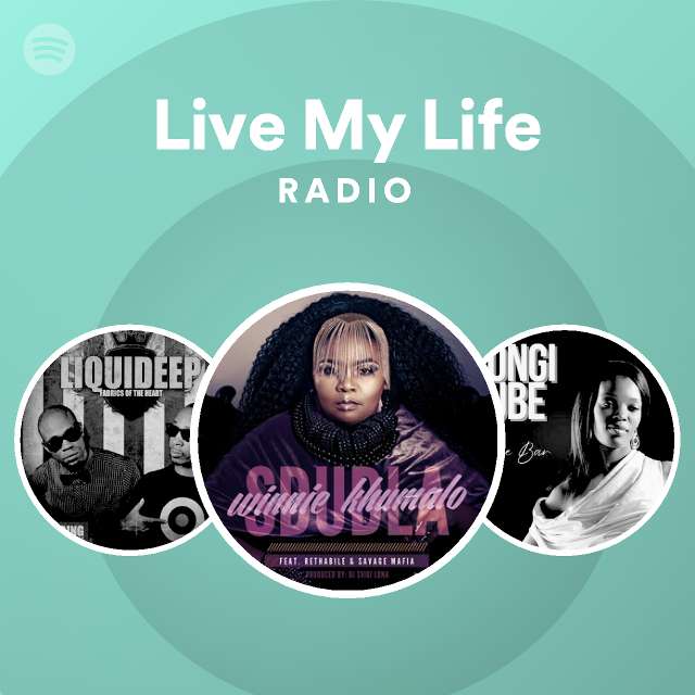 Live My Life Radio - playlist by Spotify | Spotify