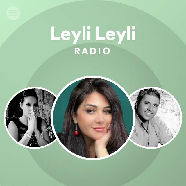 Leyli Leyli Radio | Spotify Playlist
