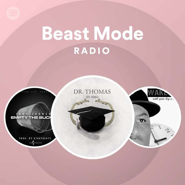 Beast Mode Radio - playlist by Spotify | Spotify
