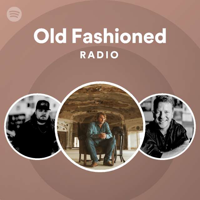 Old Fashioned Radio - playlist by Spotify | Spotify