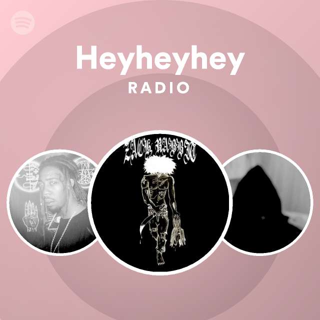 Heyheyhey Radio - playlist by Spotify | Spotify
