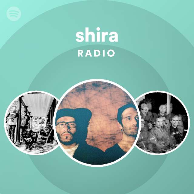 shira Radio - playlist by Spotify | Spotify