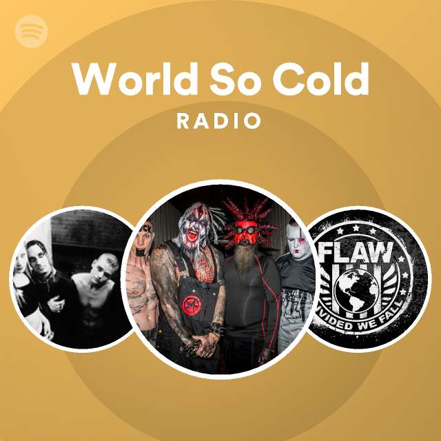 World So Cold Radio - playlist by Spotify | Spotify