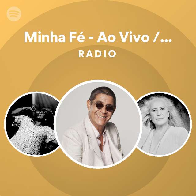Minha Fé - Ao Vivo / Bonus Track Radio - playlist by Spotify | Spotify