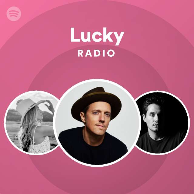 Lucky Radio - playlist by Spotify | Spotify