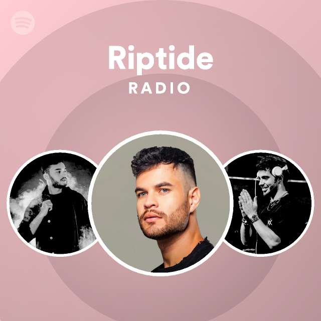 Riptide Radio - playlist by Spotify | Spotify