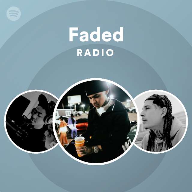 Faded Radio | Spotify Playlist