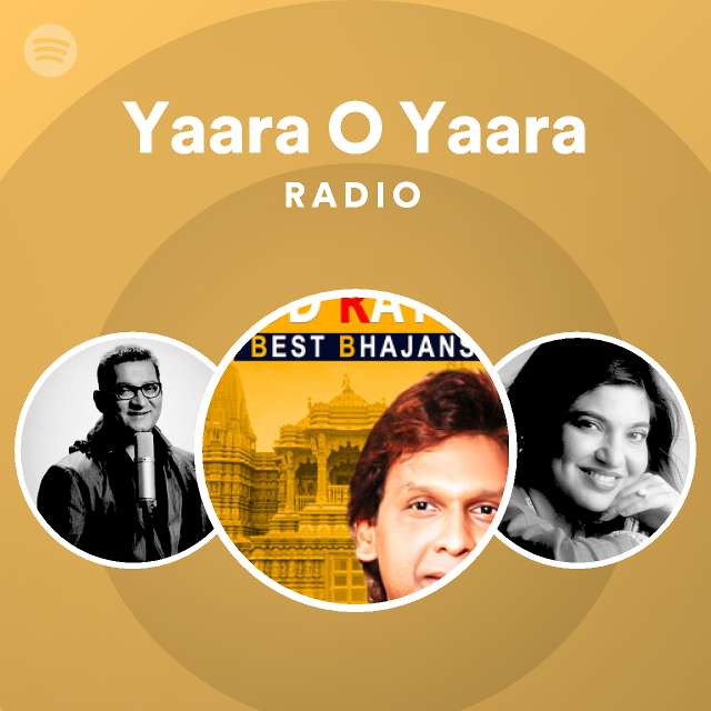 Yaara O Yaara Radio - playlist by Spotify | Spotify