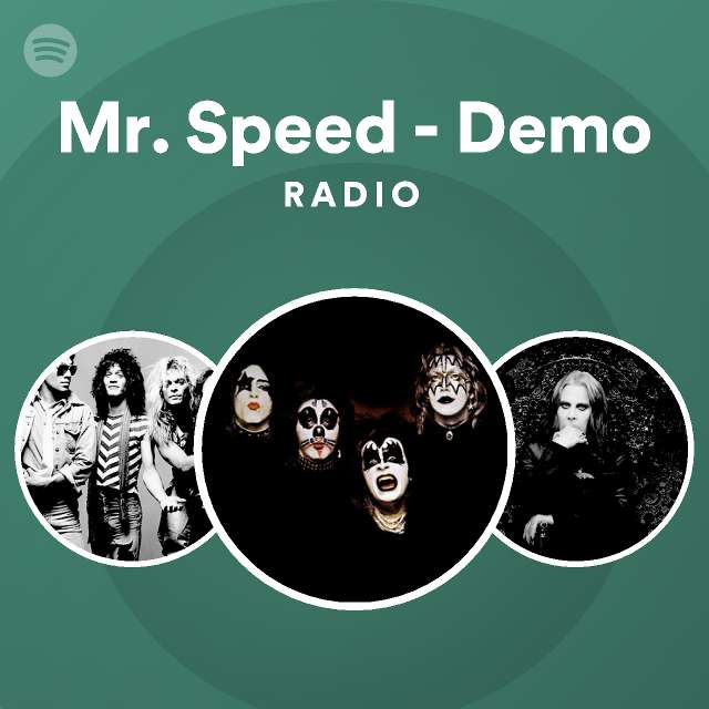 Mr. Speed - Demo Radio | Spotify Playlist