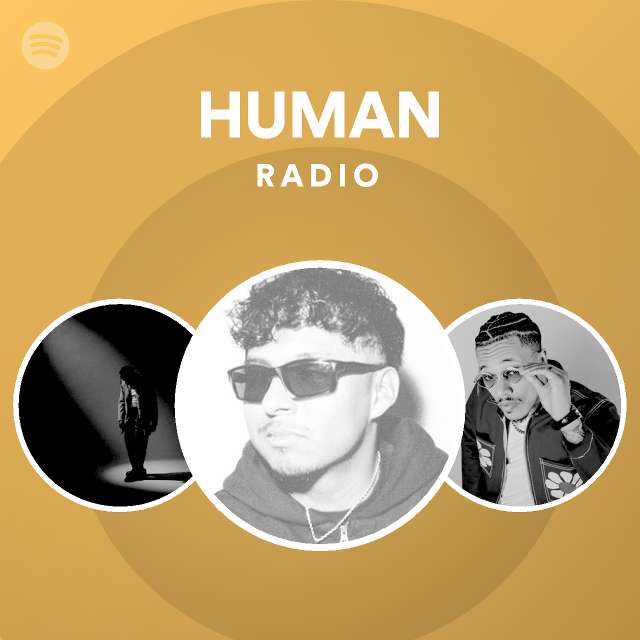HUMAN Radio - playlist by Spotify | Spotify