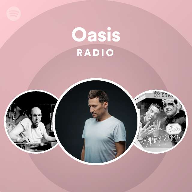 Oasis Radio | Spotify Playlist