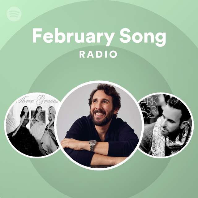 February Song Radio - playlist by Spotify | Spotify